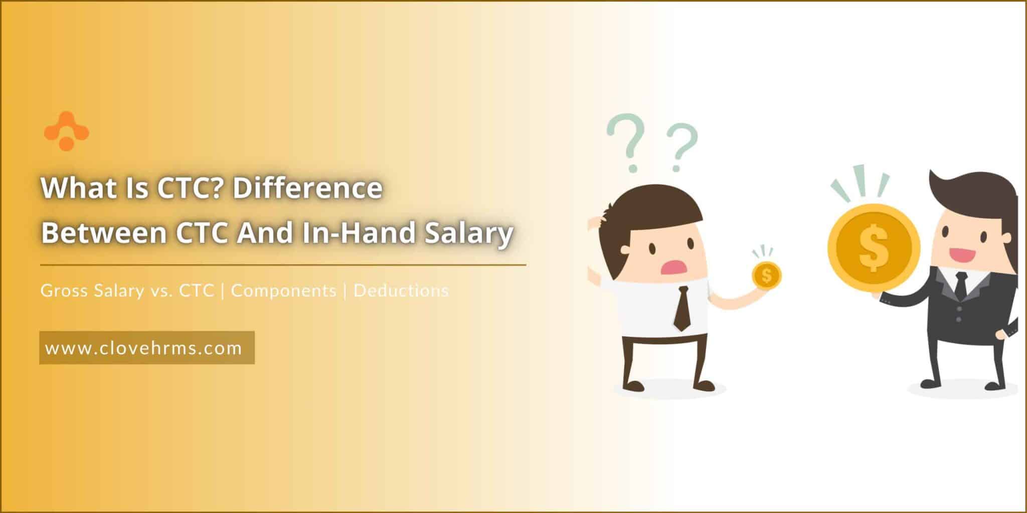 What Is CTC? | CTC Vs In-Hand Salary | Gross Vs In-Hand Salary