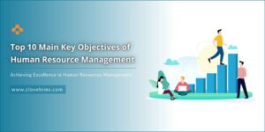 10 Key Objectives of Human Resource Management - CloveHRMS