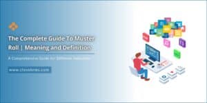 What is a Muster Roll? | Meaning and Definition - CloveHRMS