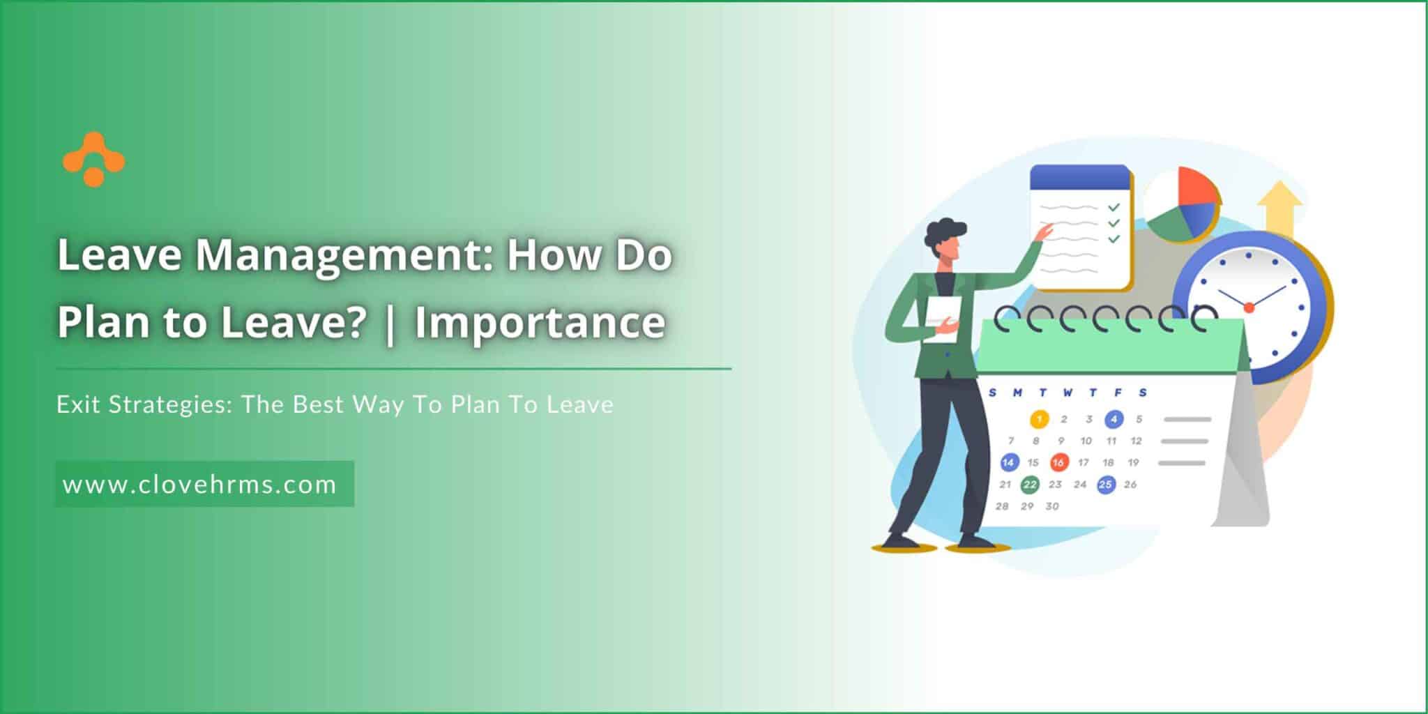 Leave Management: How to Plan a Leave? | Why is it Important?
