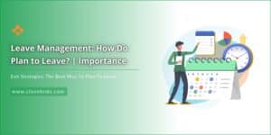 Leave Management: How to Plan a Leave? | Why is it Important?